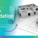 What Is Foundation Plan? Everything To Know About Foundation Plans